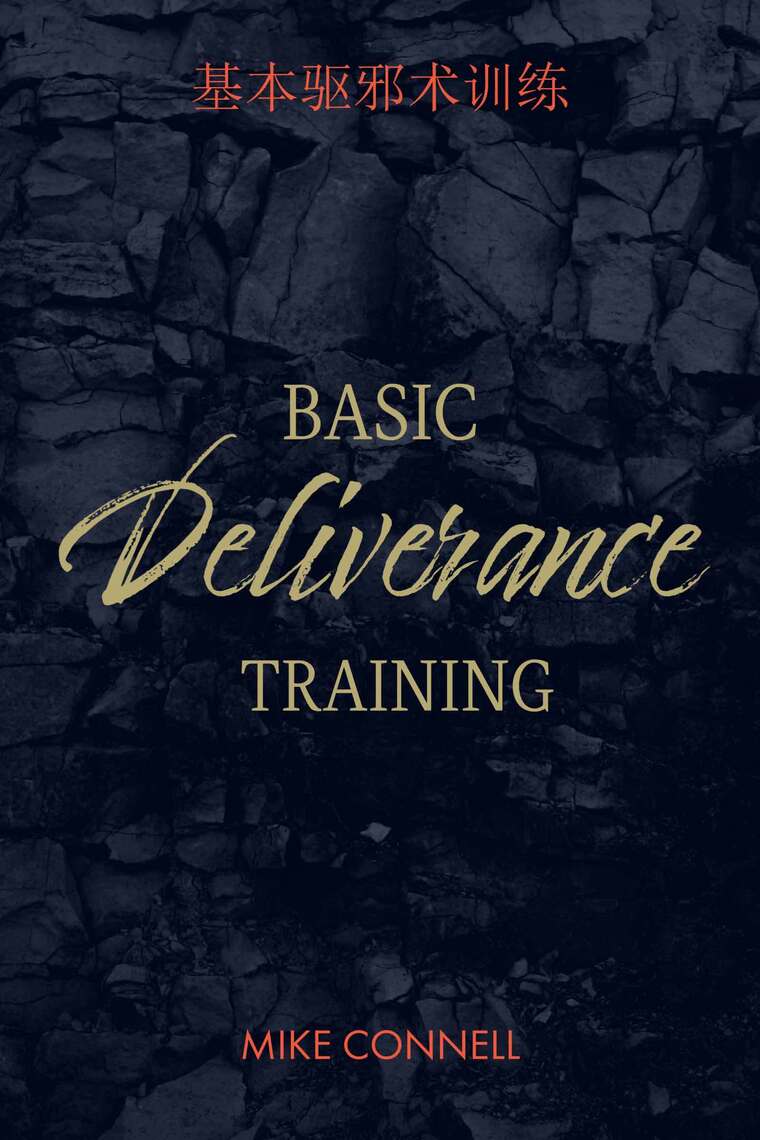 Basic Deliverance Training 基本驱邪术训练 by Mike Connell (Ebook) - Read free for 30 days