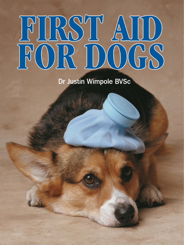 First Aid for Dogs by Justin Wimpole - Ebook | Everand