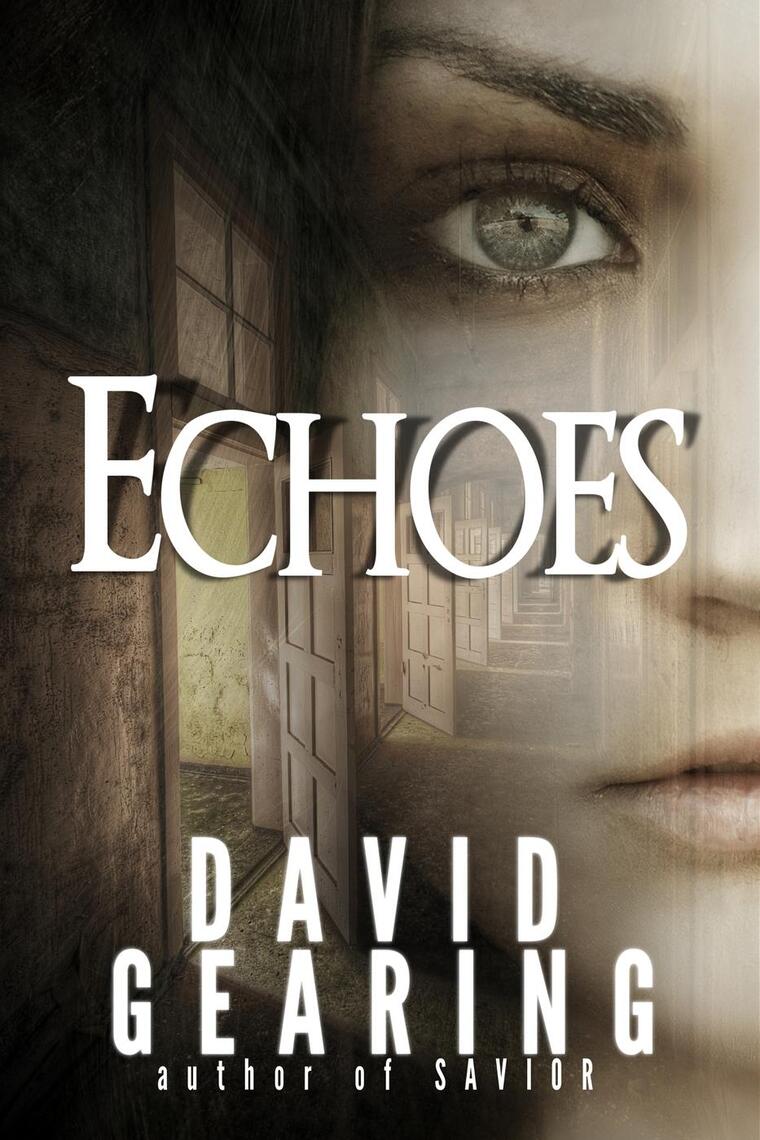 Echoes by David Gearing (Ebook) - Read free for 30 days