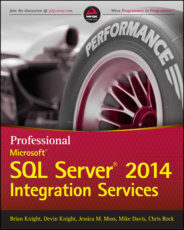 Professional Microsoft SQL Server 2014 Integration Services by Devin ...