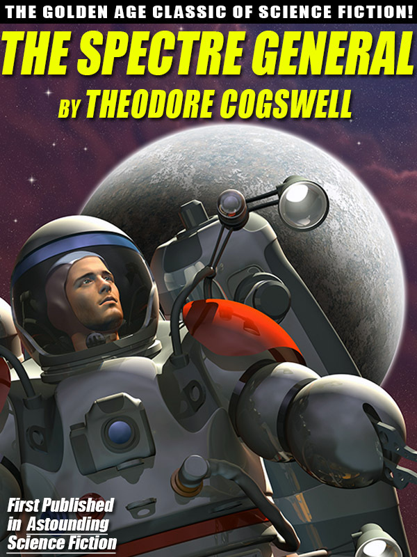 The Spectre General by Theodore Cogswell (Ebook) - Read free for 30 days