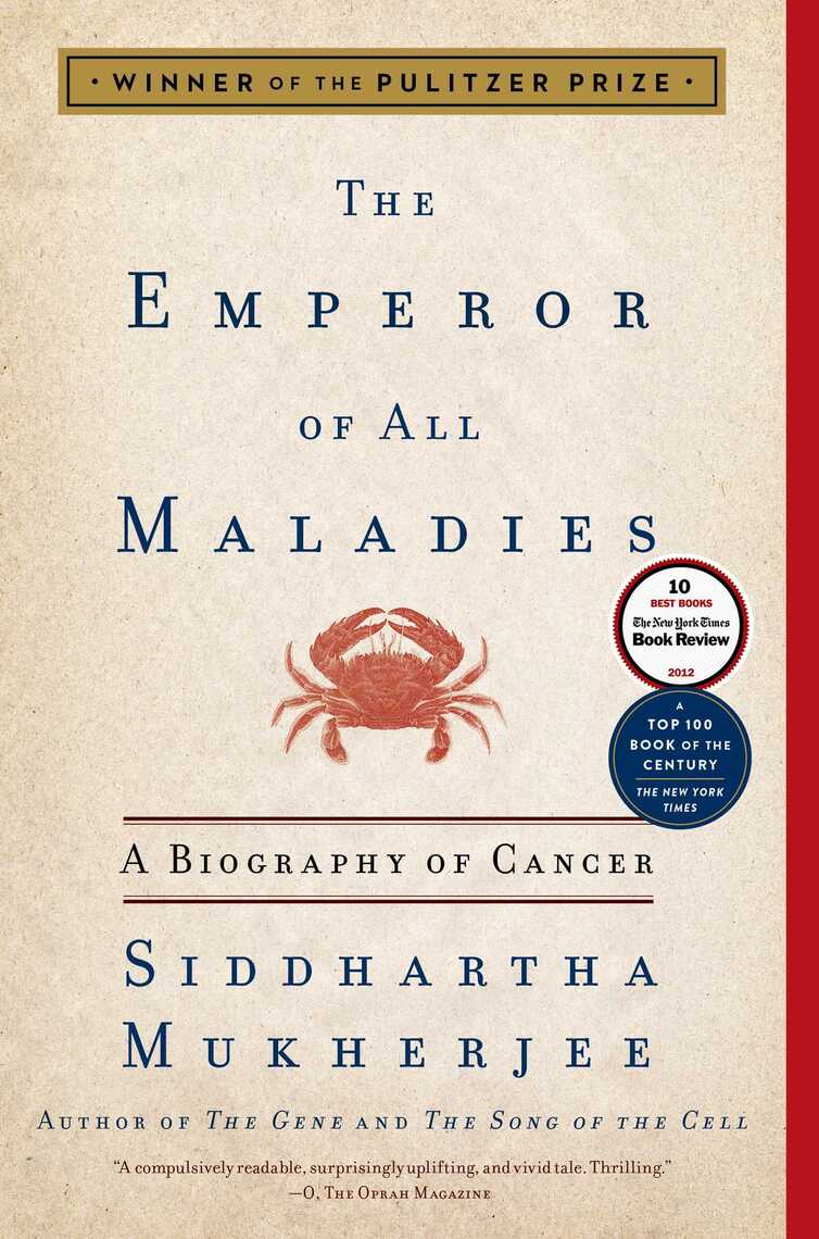 The Emperor of All Maladies by Siddhartha Mukherjee - Ebook | Everand