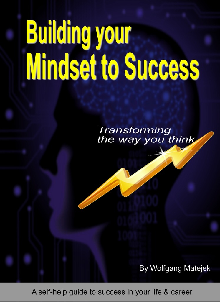 Building Your Mindset to Success: Transforming The Way You Think by ...