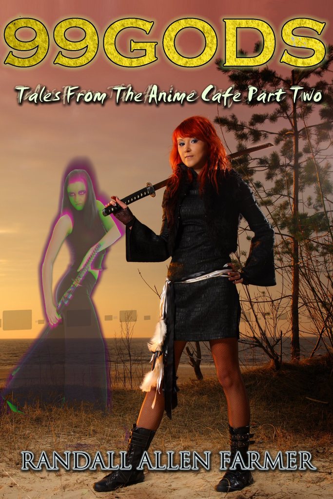 99 Gods: Tales From The Anime Cafe Part Two by Randall Allen Farmer ...