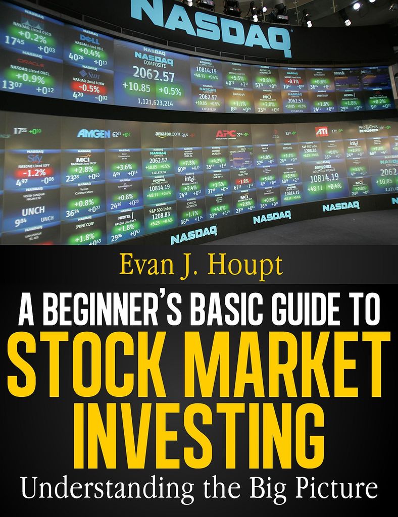 Read A Beginner’s Basic Guide to Stock Market Investing: Understanding ...