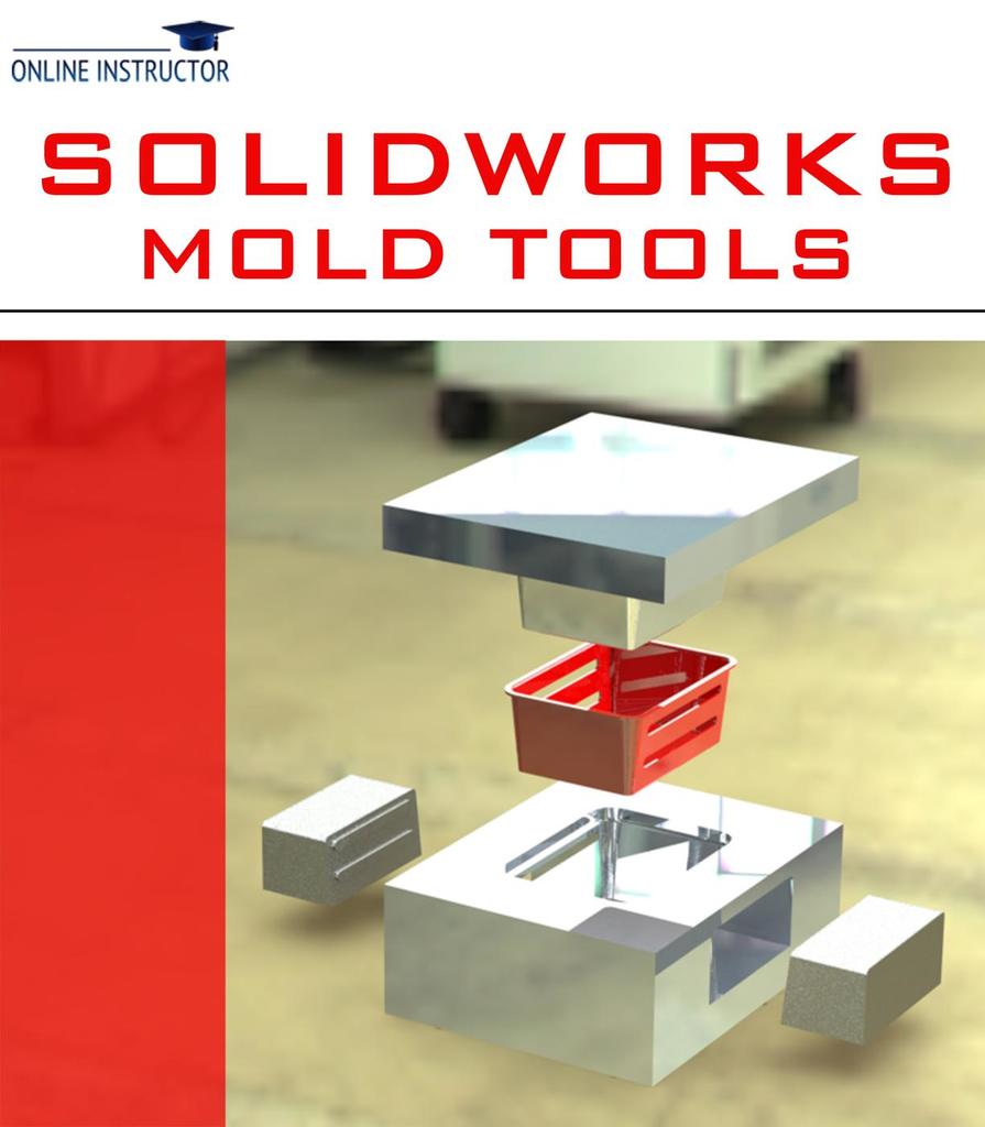 SolidWorks Mold Tools by Online Instructor (Ebook) - Read free for 30 days
