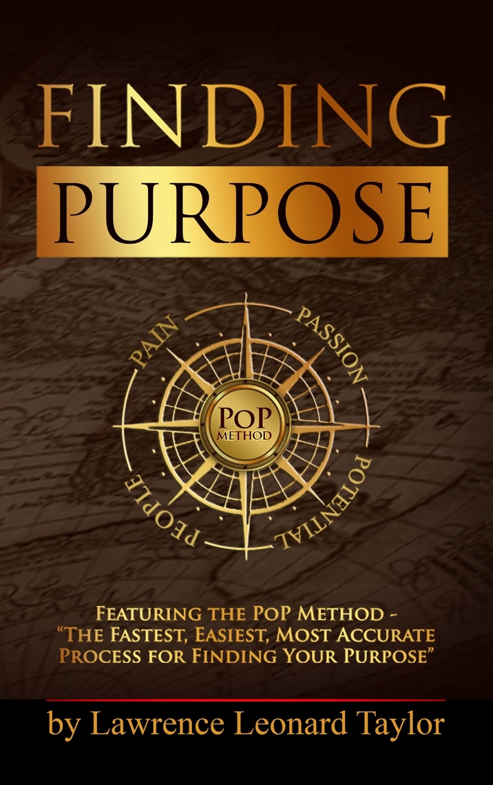 Read Finding Purpose Online by L.Leonard Taylor | Books Read Finding Purpose Online by L.Leonard Taylor | Books