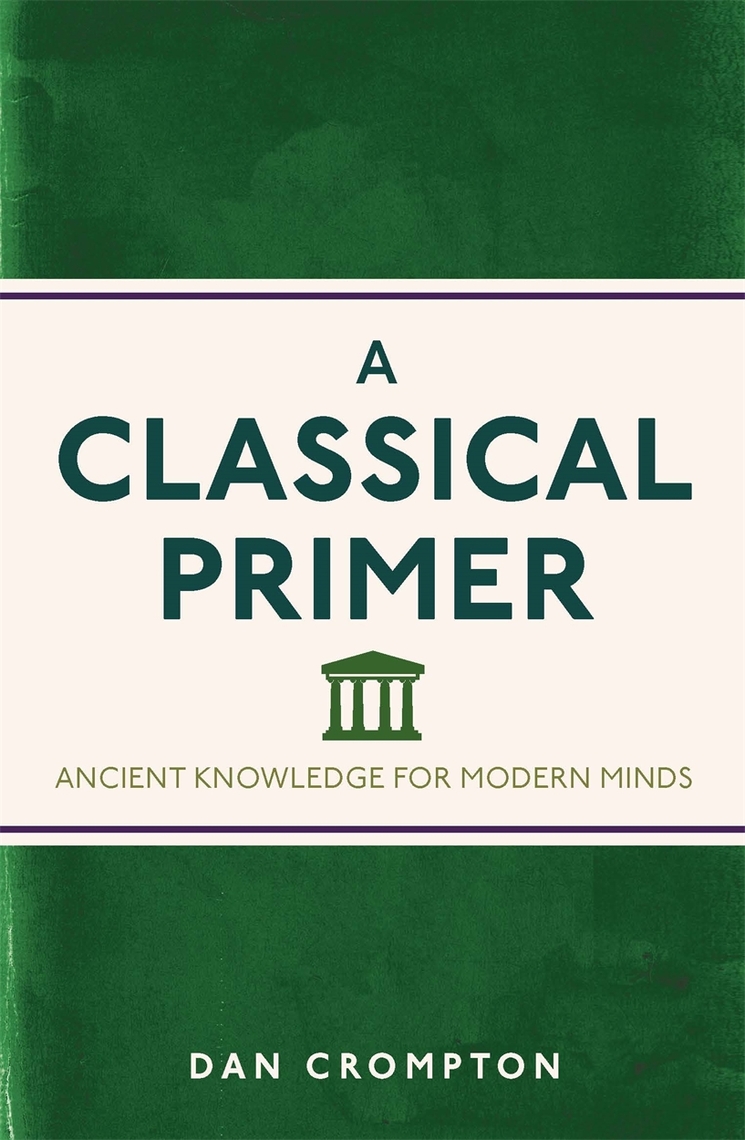 A Classical Primer by Dan Crompton - Ebook | Everand