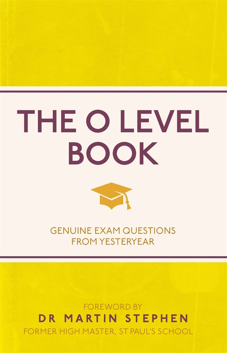 The O Level Book by Martin Stephen - Ebook | Everand