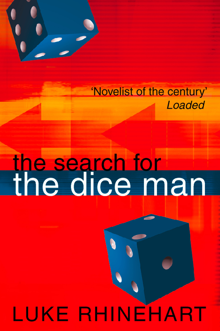 The Search for the Dice Man by Luke Rhinehart - Ebook | Everand