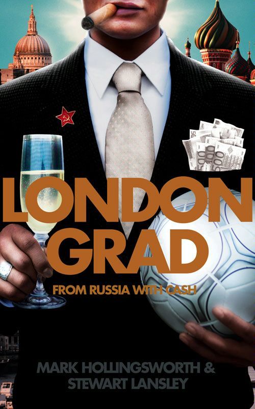 Londongrad by Mark Hollingsworth, Stewart Lansley - Ebook | Everand