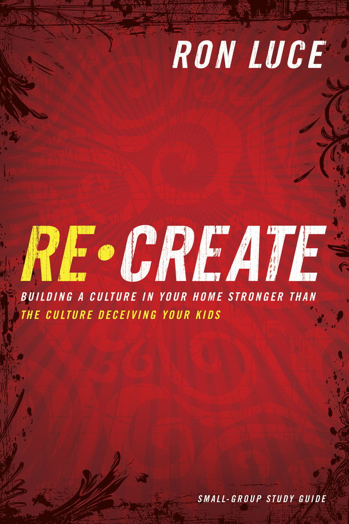 Re-Create Study Guide by Ron Luce (Ebook) - Read free for 30 days