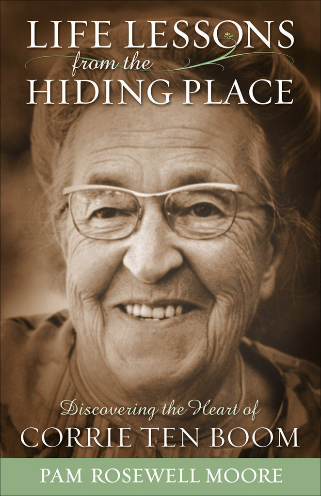 Life Lessons from The Hiding Place by Pam Rosewell Moore (Ebook) - Read ...