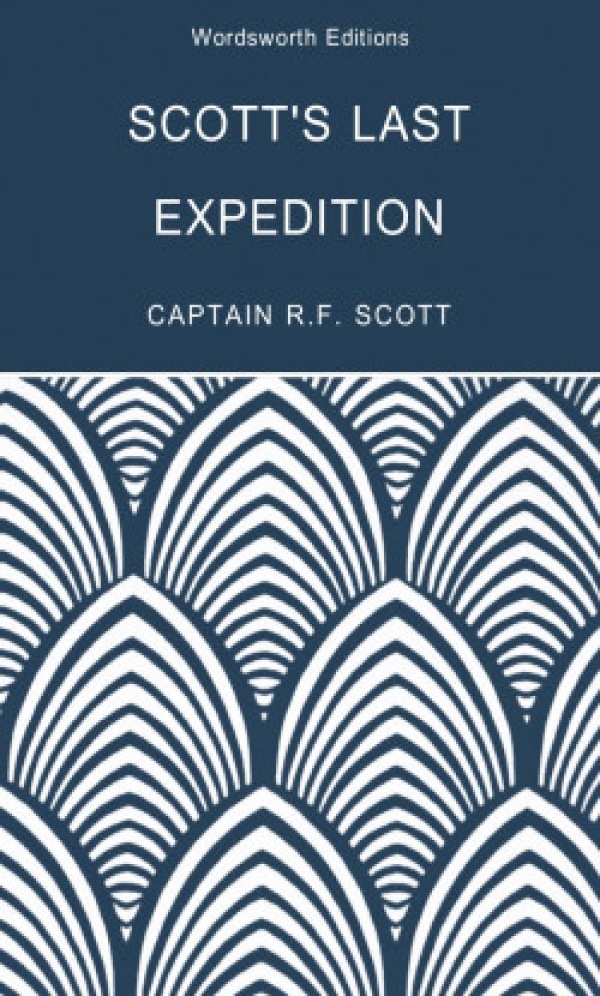Scott's Last Expedition by Robert Falcon Scott, Beau Riffenburgh ...