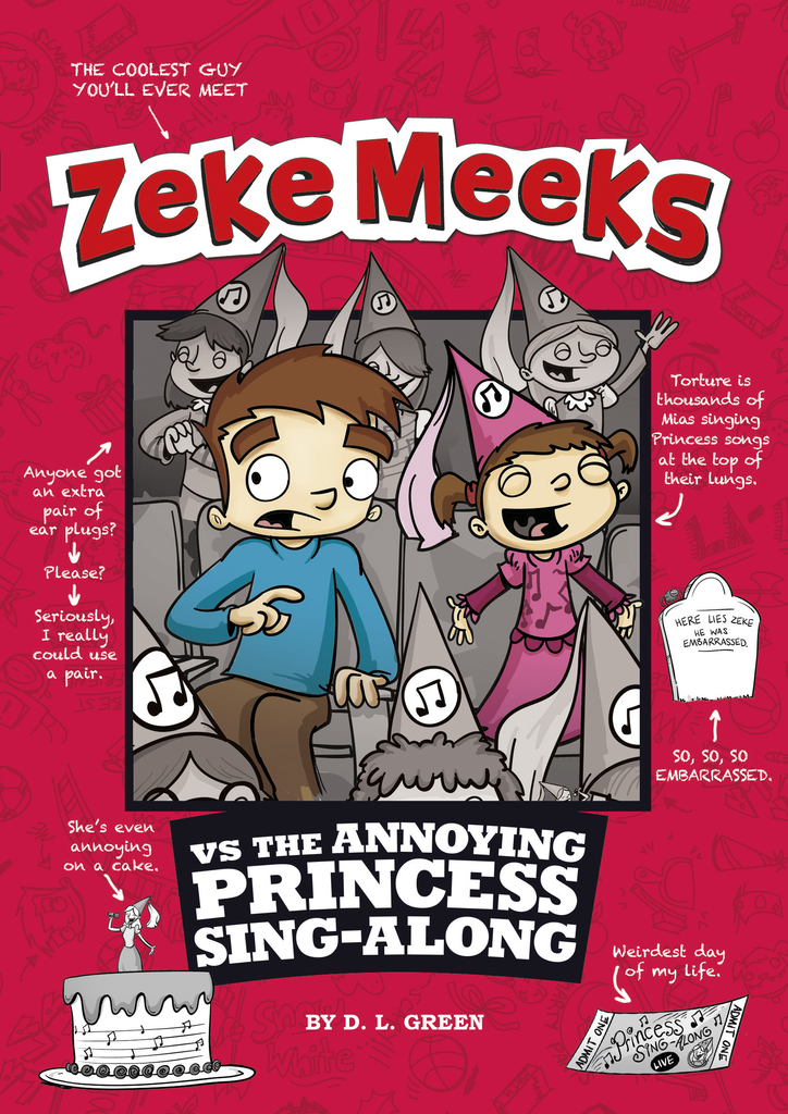 Zeke Meeks vs the Annoying Princess Sing-Along by D.L. Green, Josh ...