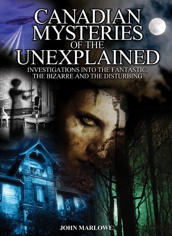 Canadian Mysteries of the Unexplained by John Marlowe (Ebook) - Read ...