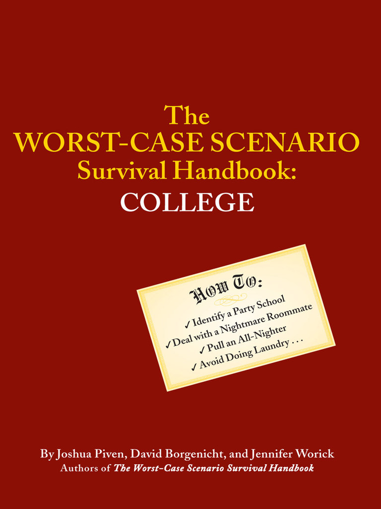 Read The Worst Case Scenario Survival Handbook College Online By