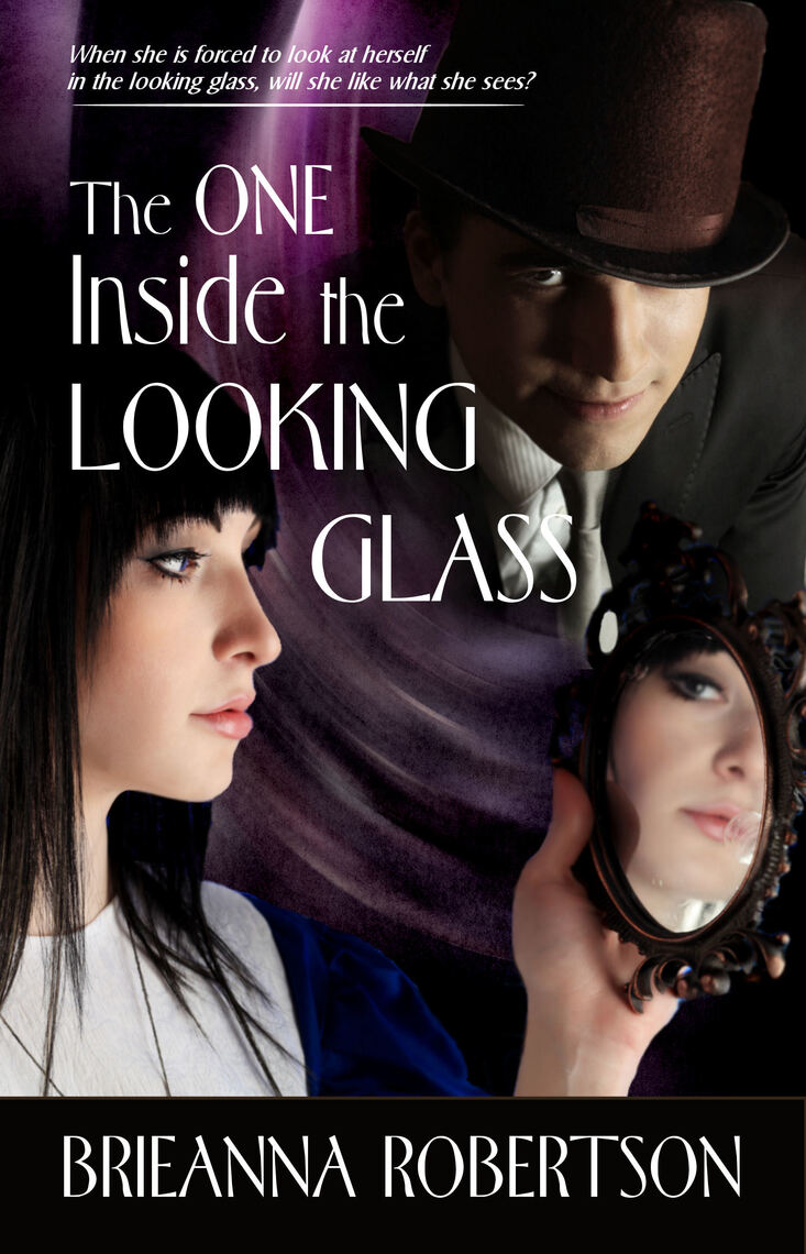 The One Inside the Looking Glass by Brieanna Robertson (Ebook) - Read ...