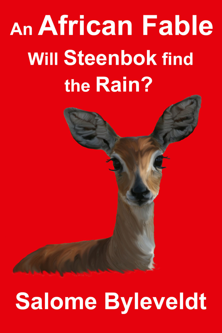 An African Fable: Will Steenbok find the Rain? (Book #7, African Fable ...