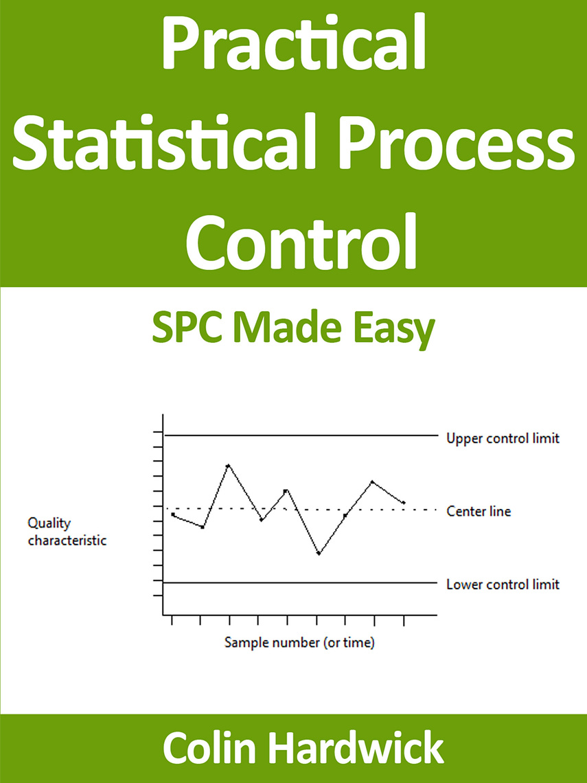 Practical Statistical Process Control by Colin Hardwick - Book - Read ...