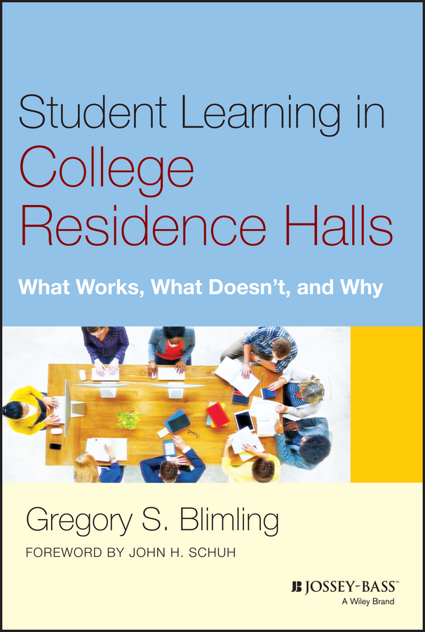 Student Learning in College Residence Halls by Gregory S. Blimling ...
