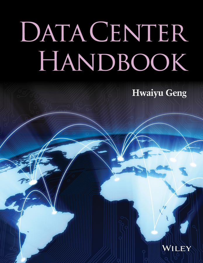 Data Center Handbook by Hwaiyu Geng (Ebook) - Read free for 30 days