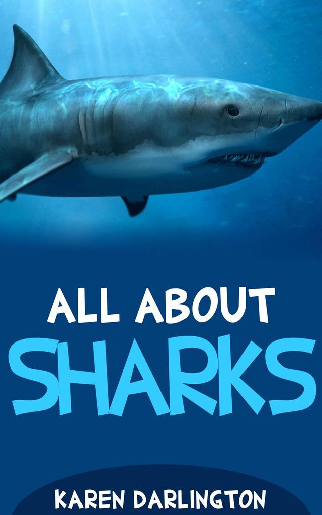 All About Sharks by Karen Darlington - Ebook | Everand