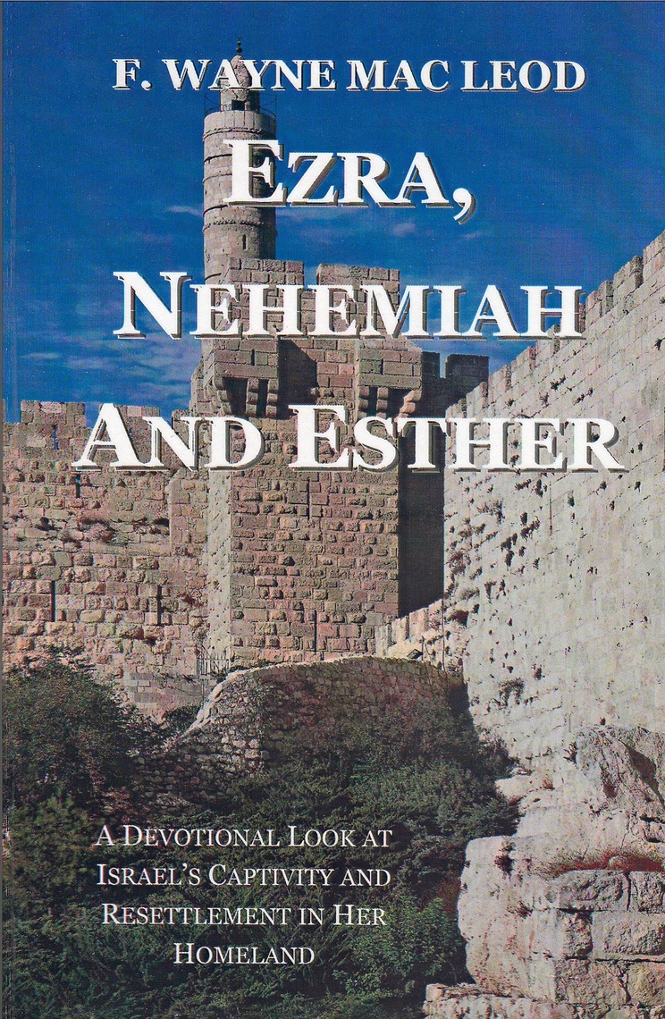Ezra, Nehemiah and Esther by F. Wayne Mac Leod - Ebook | Everand