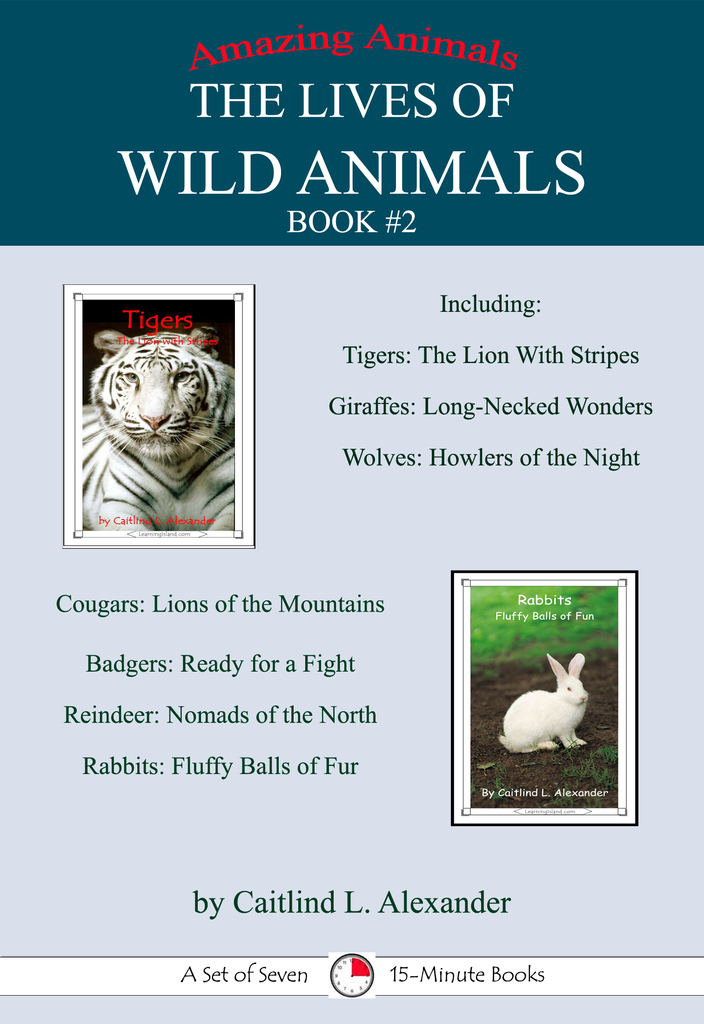 The Lives of Wild Animals Book #2: A Set of Seven 15-Minute Books by ...
