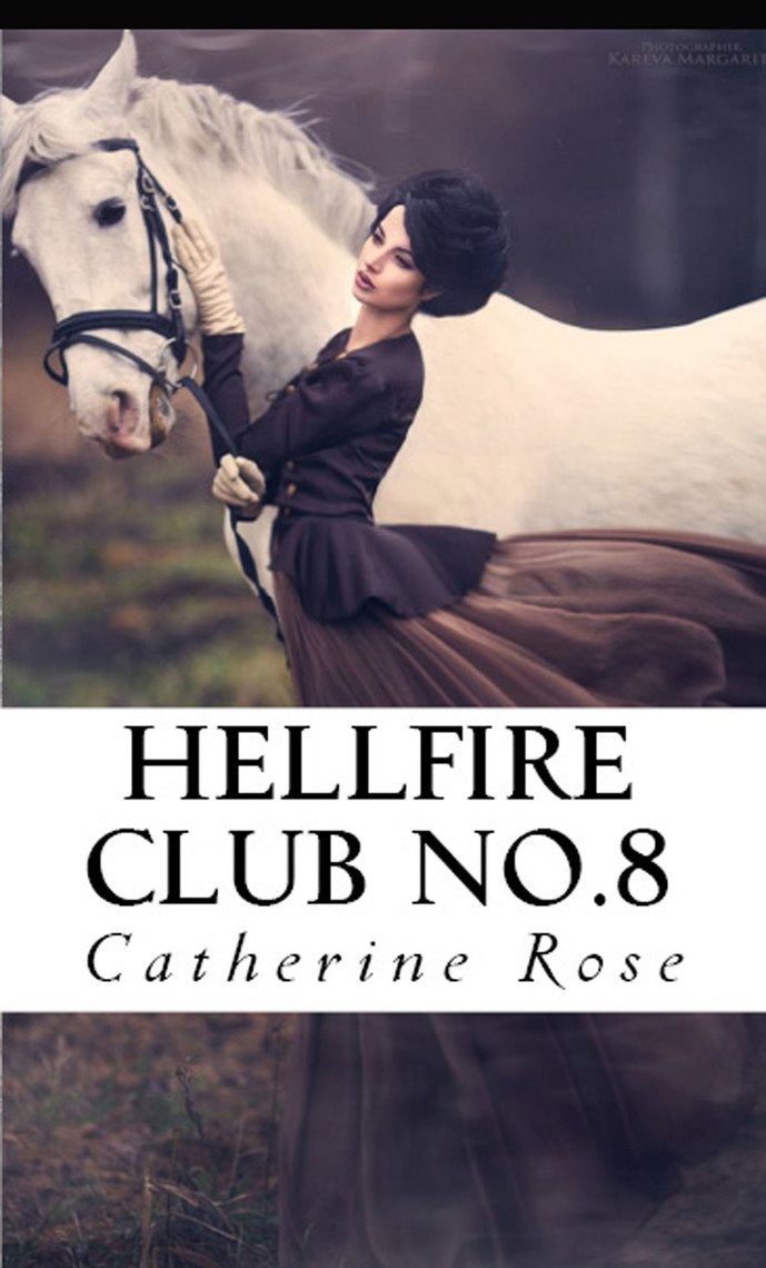 Hellfire Club No. 8: From the Hidden Archives by Catherine Rose (Ebook ...