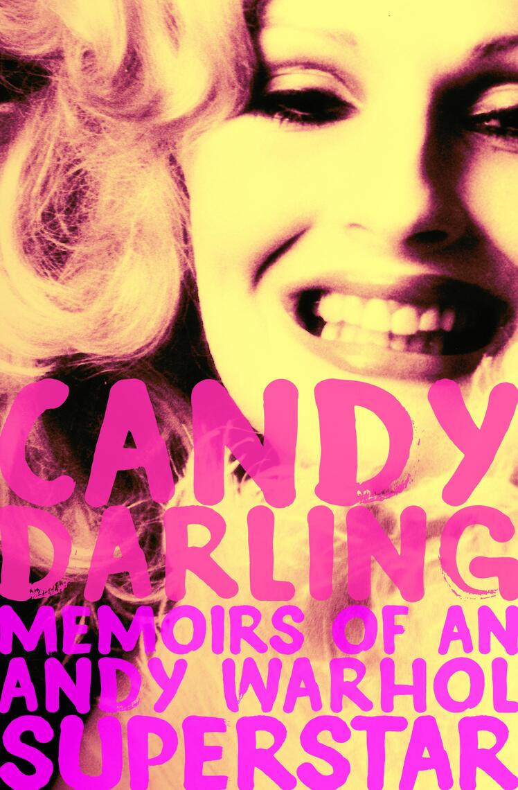 Candy Darling by Candy Darling, James Rasin (Ebook) - Read free for 30 days