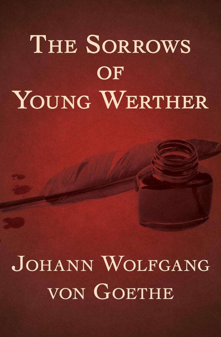 Read The Sorrows of Young Werther Online by Johann Wolfgang von Goethe ...