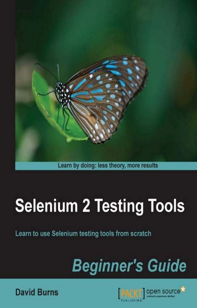 Read Selenium 2 Testing Tools Beginner S Guide Online By David Burns