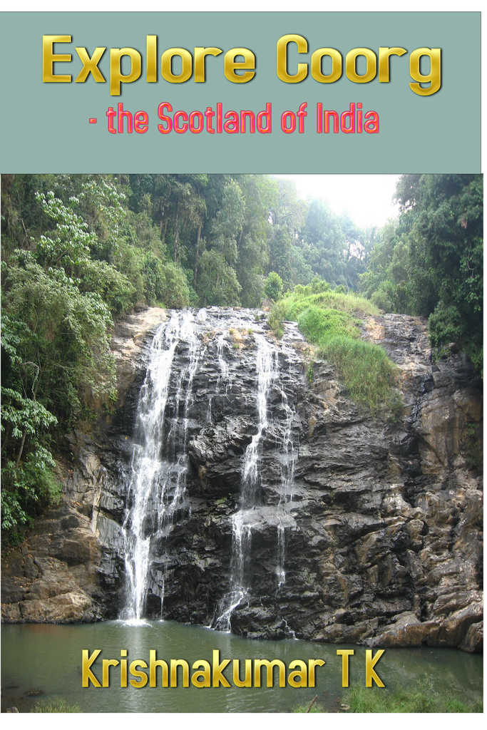 Explore Coorg: the Scotland of India by Krishnakumar T.K. (Ebook ...