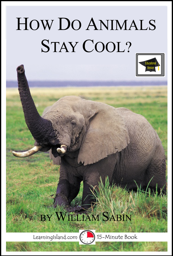 How do Animals Stay Cool: Educational Version by William Sabin (Ebook ...