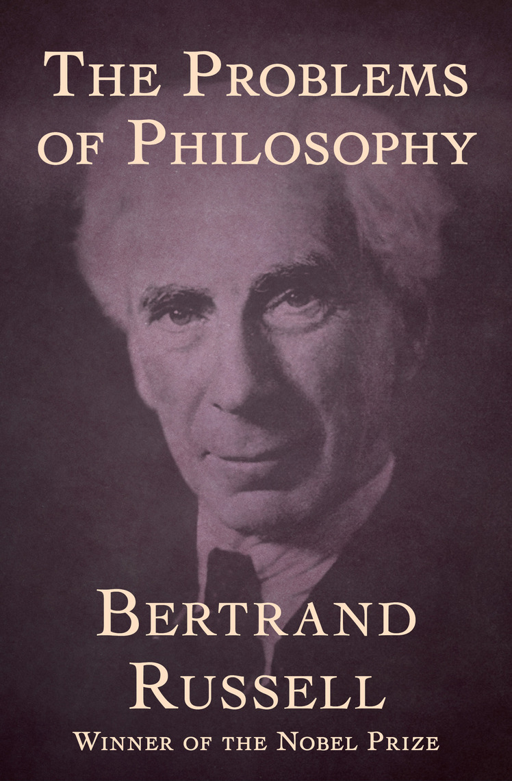 The Problems of Philosophy by Bertrand Russell - Book - Read Online