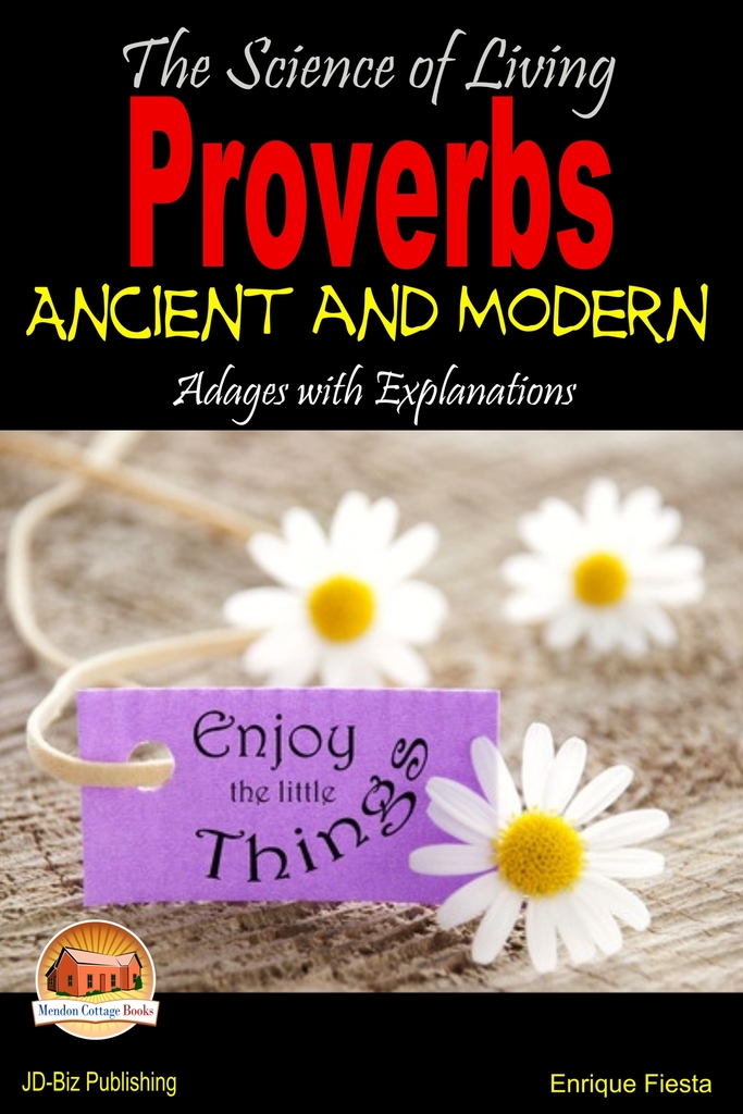 The Science of Living: Proverbs: Ancient and Modern Adages with ...