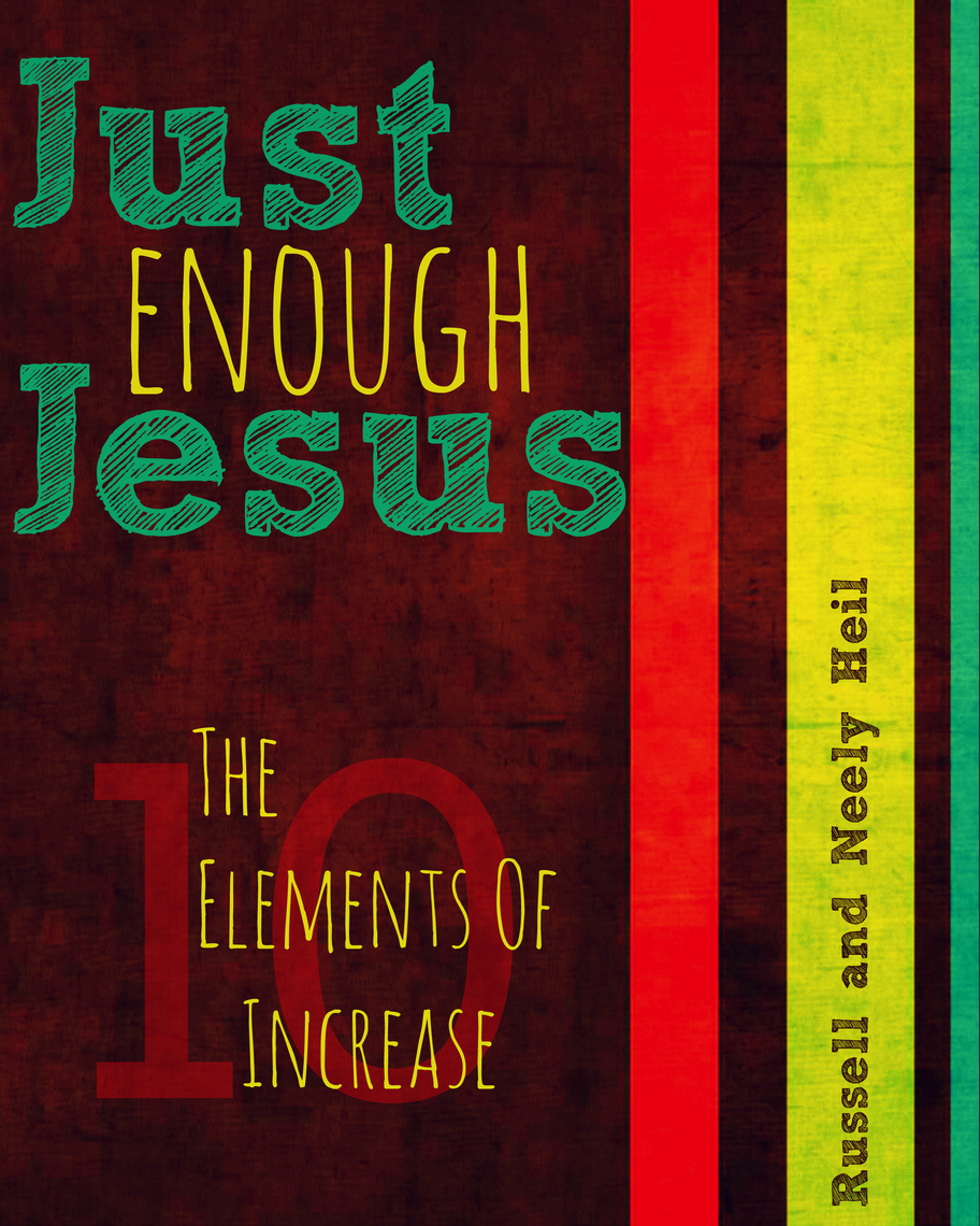 Just Enough Jesus by Russell Heil, Neely Heil (Ebook) - Read free for ...