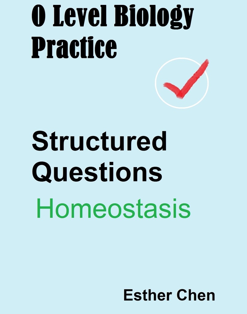 O Level Biology Practice For Structured Questions Homeostasis by Esther ...