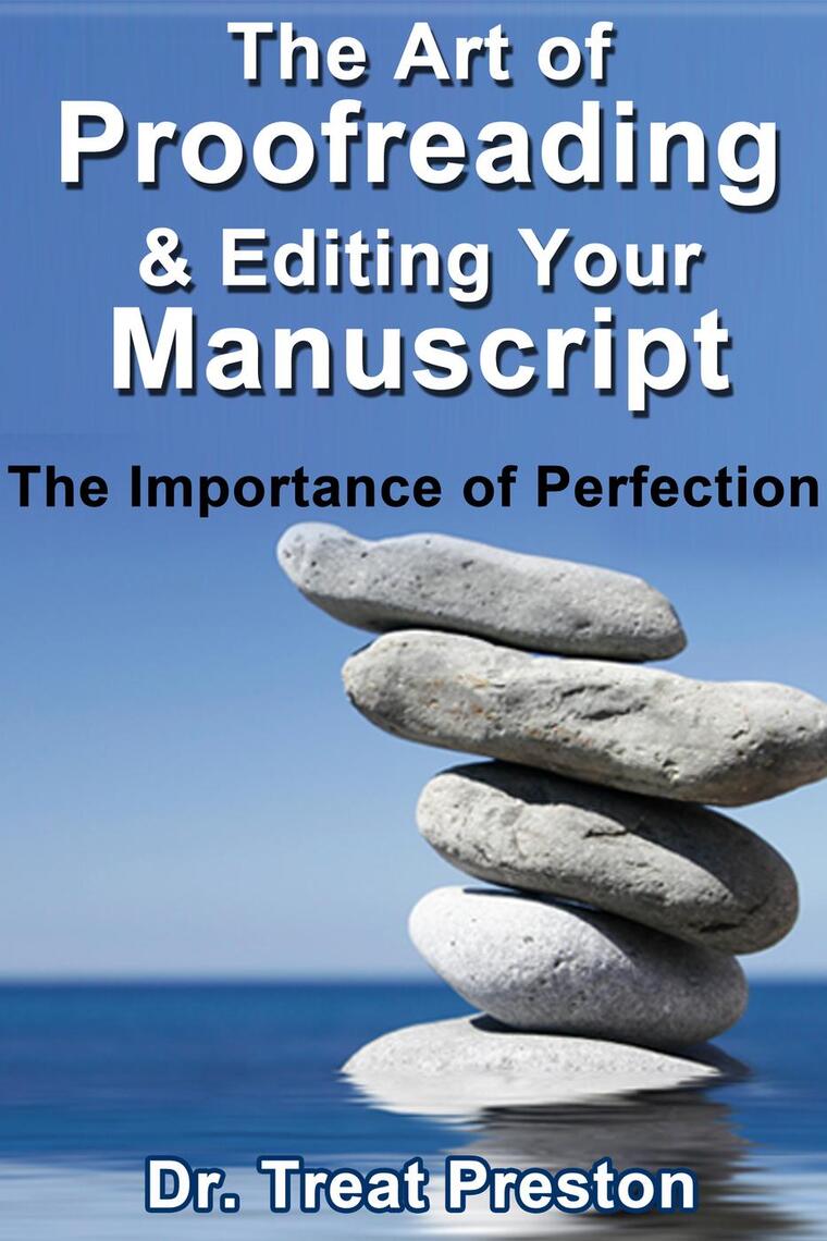 The Art of Proofreading & Editing Your Manuscript by Treat Preston ...