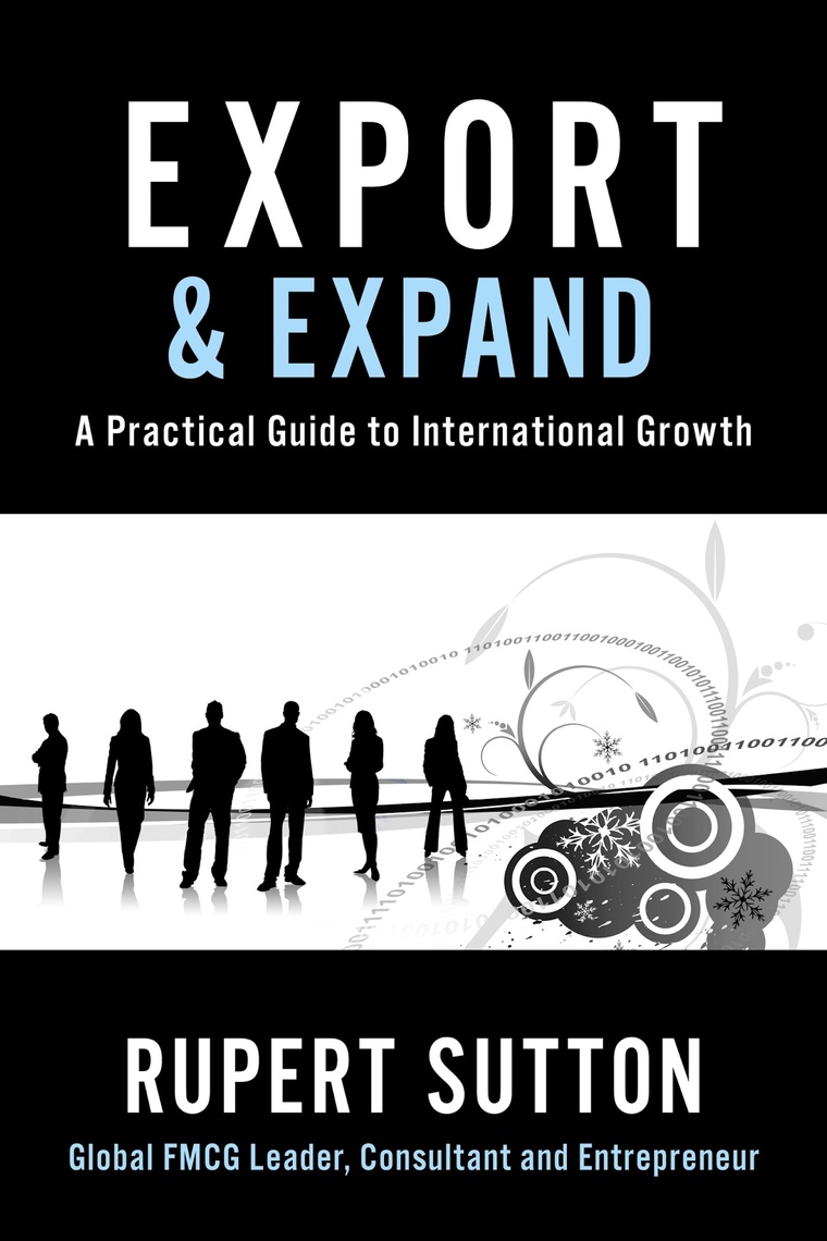 Export and Expand by Rupert Sutton (Ebook) - Read free for 30 days