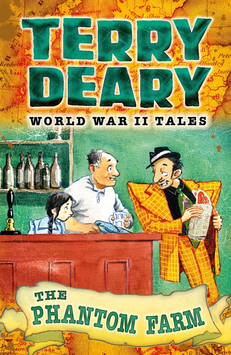 World War II Tales: The Phantom Farm by Terry Deary, James de la Rue ...