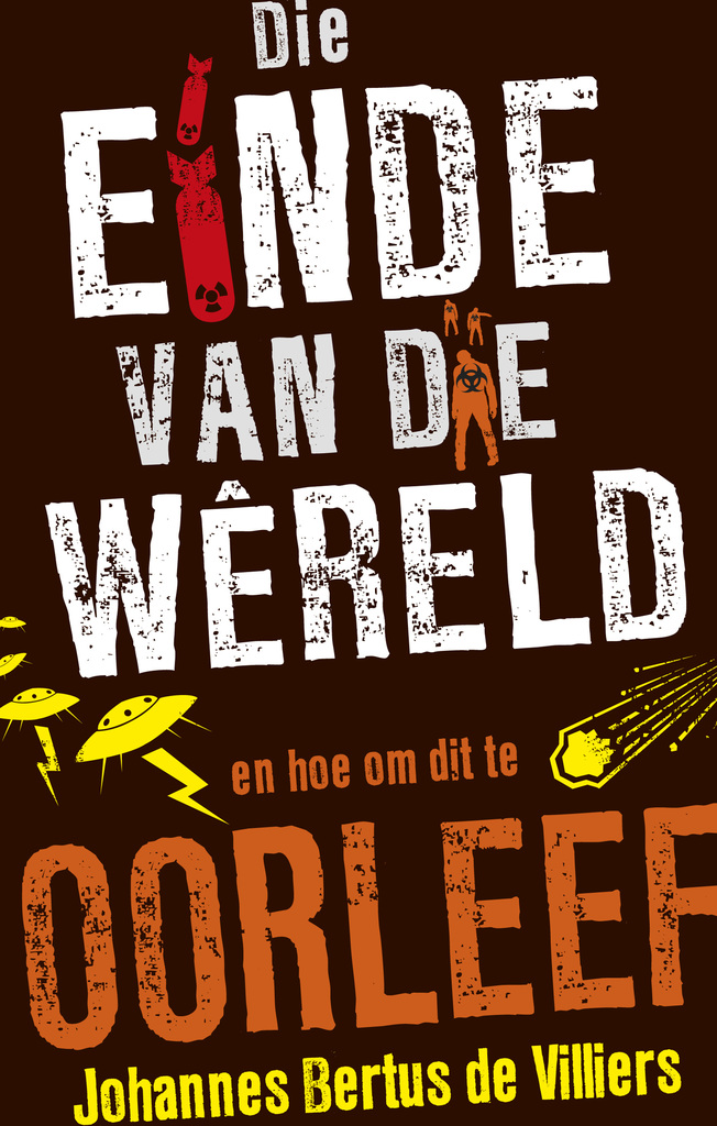 Die einde van die wêreld by Johannes Bertus de Villiers (Ebook) - Read ...