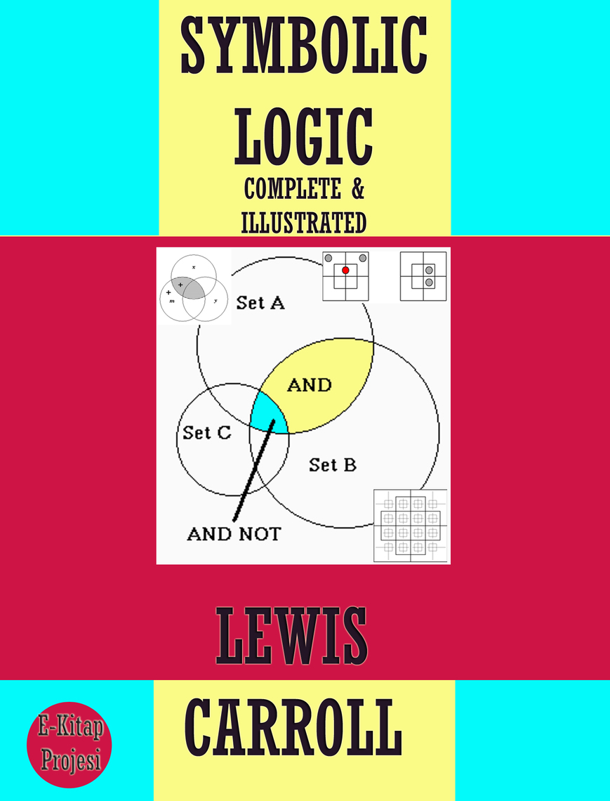 Symbolic Logic by Murat Ukray, Lewis Carroll - Ebook | Everand
