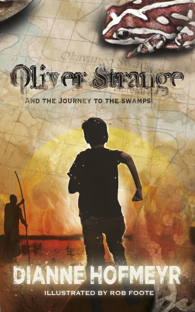 Oliver Strange and the Journey to the Swamps by Dianne Hofmeyr, Robert ...