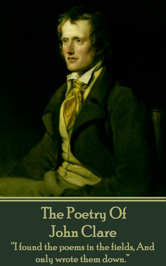 The Poetry Of John Clare by John Clare - Ebook | Everand
