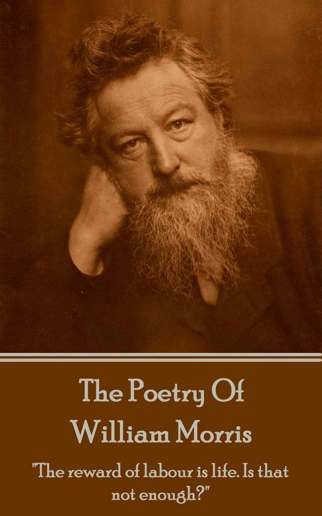 The Poetry Of William Morris by William Morris - Ebook | Everand