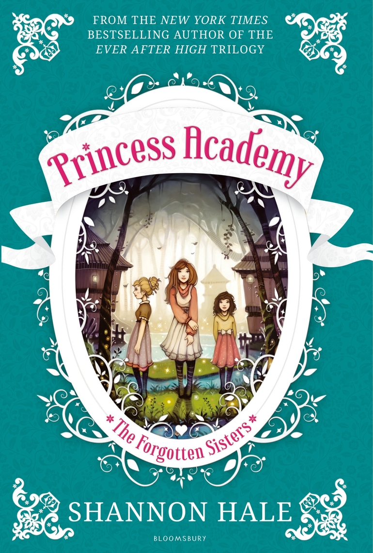 Princess Academy: The Forgotten Sisters by Shannon Hale (Ebook) - Read ...