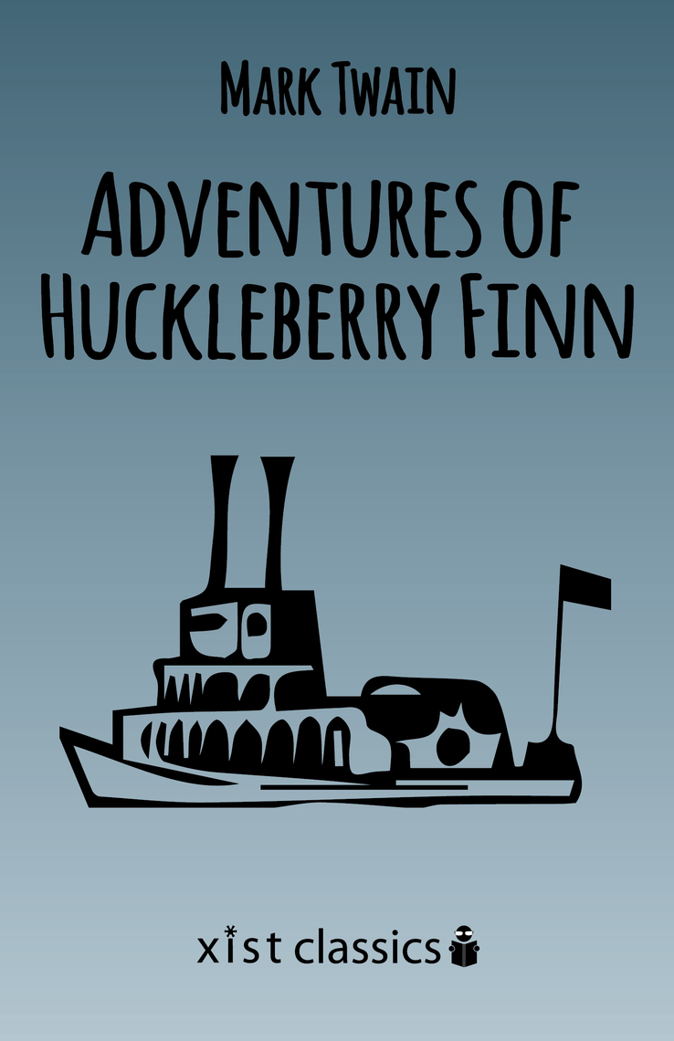 Adventures of Huckleberry Finn by Mark Twain (Ebook) - Read free for 30 ...