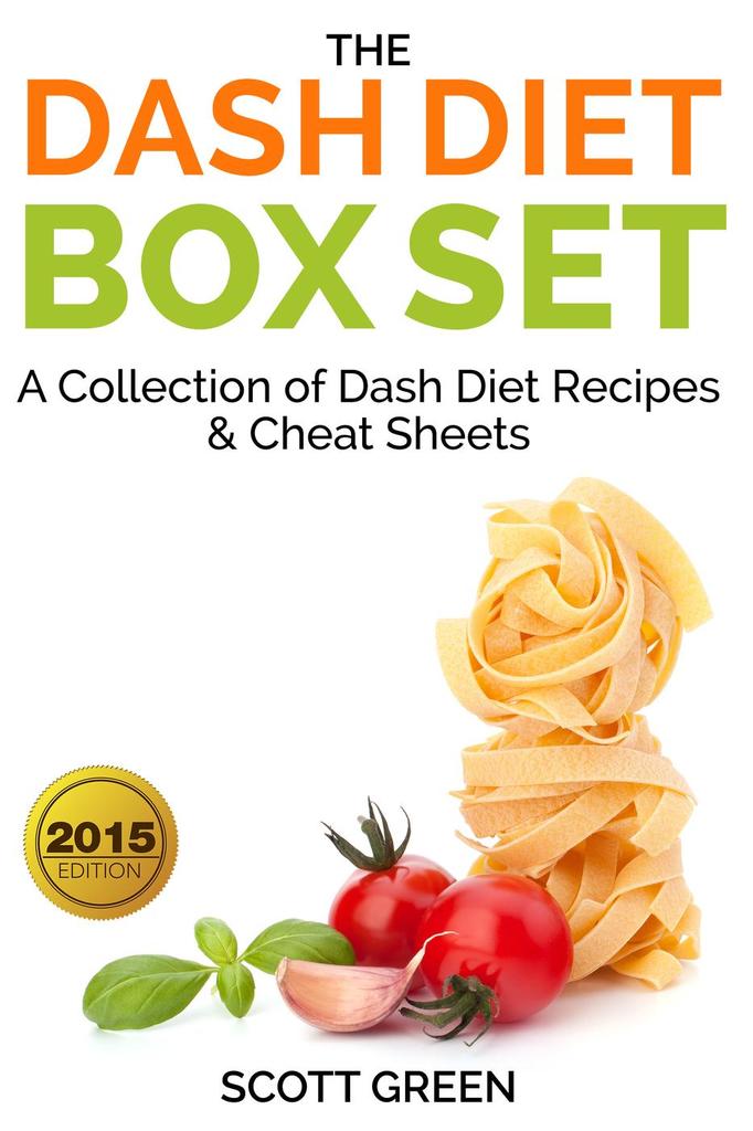 The Dash Diet Box Set : A Collection of Dash Diet Recipes And Cheat ...
